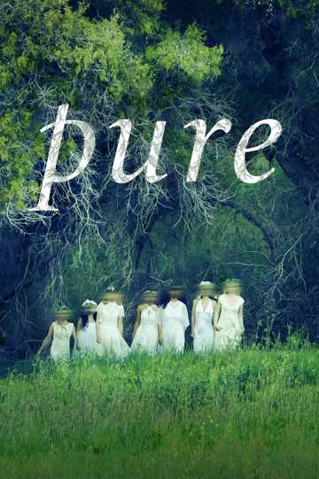 Pure (2019) - Movie | Moviefone