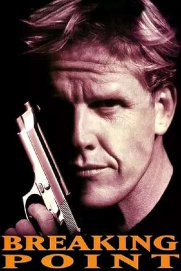 Breaking Point (1994) - Movie | Moviefone