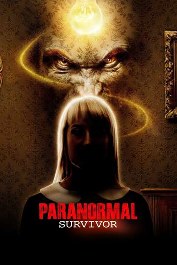 Paranormal Survivor Stream and Watch Online | Moviefone