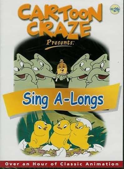 Cartoon Craze Vol 24 presents Sing ALongs (2004) Stream and Watch ...