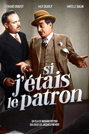 Si j'étais le patron - Movie | Moviefone