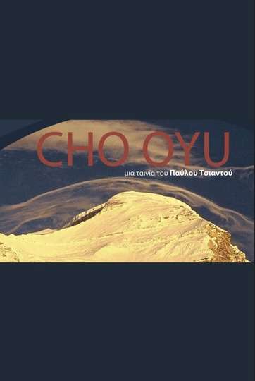 Cho Oyu - Movie | Moviefone