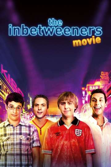 The Inbetweeners Movie (2011) Stream and Watch Online | Moviefone