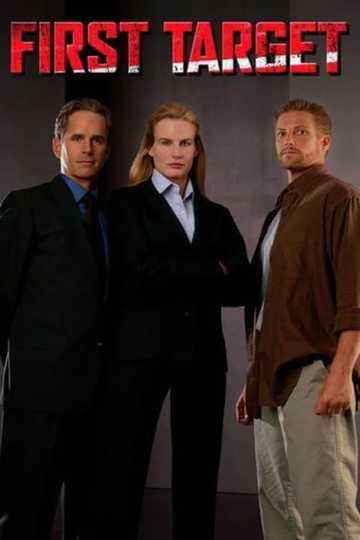 First Target - Cast and Crew | Moviefone