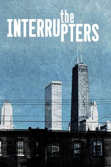 The Interrupters (2011) - Movie | Moviefone