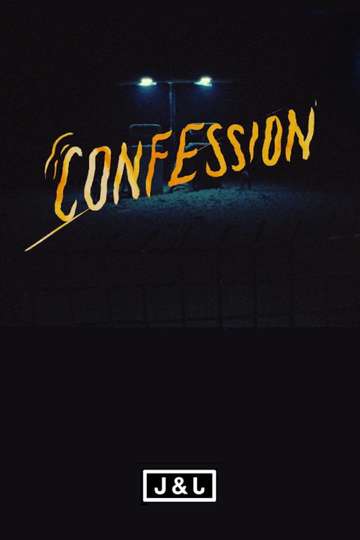 Confession Cast and Crew | Moviefone