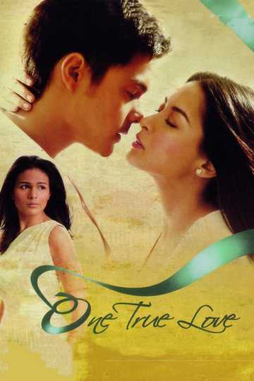 One True Love - Movie | Moviefone