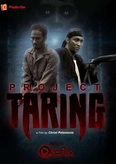 Project Taring - Movie | Moviefone