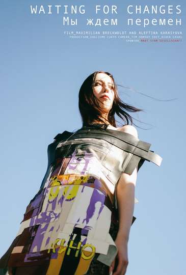 Waiting for Changes Cast and Crew | Moviefone