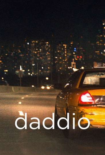 Daddio (2023) Stream and Watch Online | Moviefone
