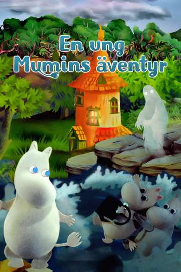 The Exploits of Moominpappa – Adventures of a Young Moomin - Movie ...