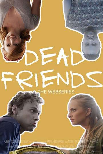 Dead Friends Seasons | Moviefone