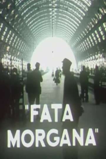 Fata Morgana - Movie | Moviefone