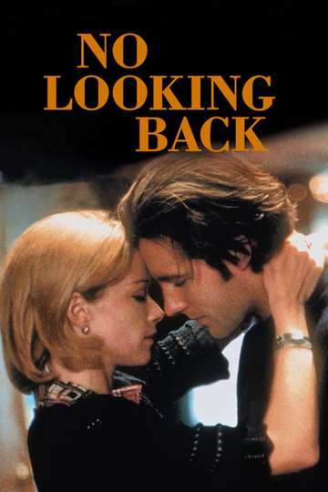 No Looking Back (1998) Stream and Watch Online | Moviefone