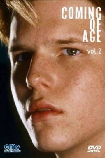 Coming Of Age Vol 2 Cast And Crew Moviefone